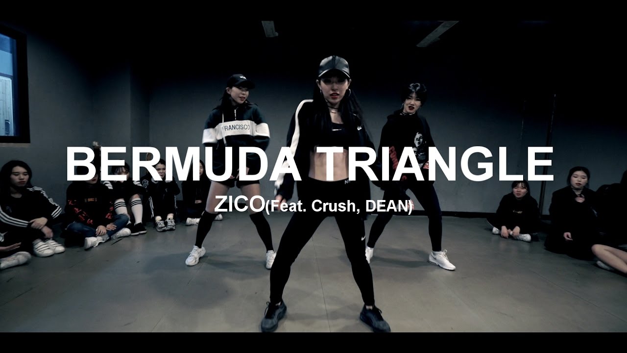 BERMUDA TRIANGLE - ZICO(FEAT.CRUSH, DEAN) / CHOREOGRAPHY - Soi JANG ...