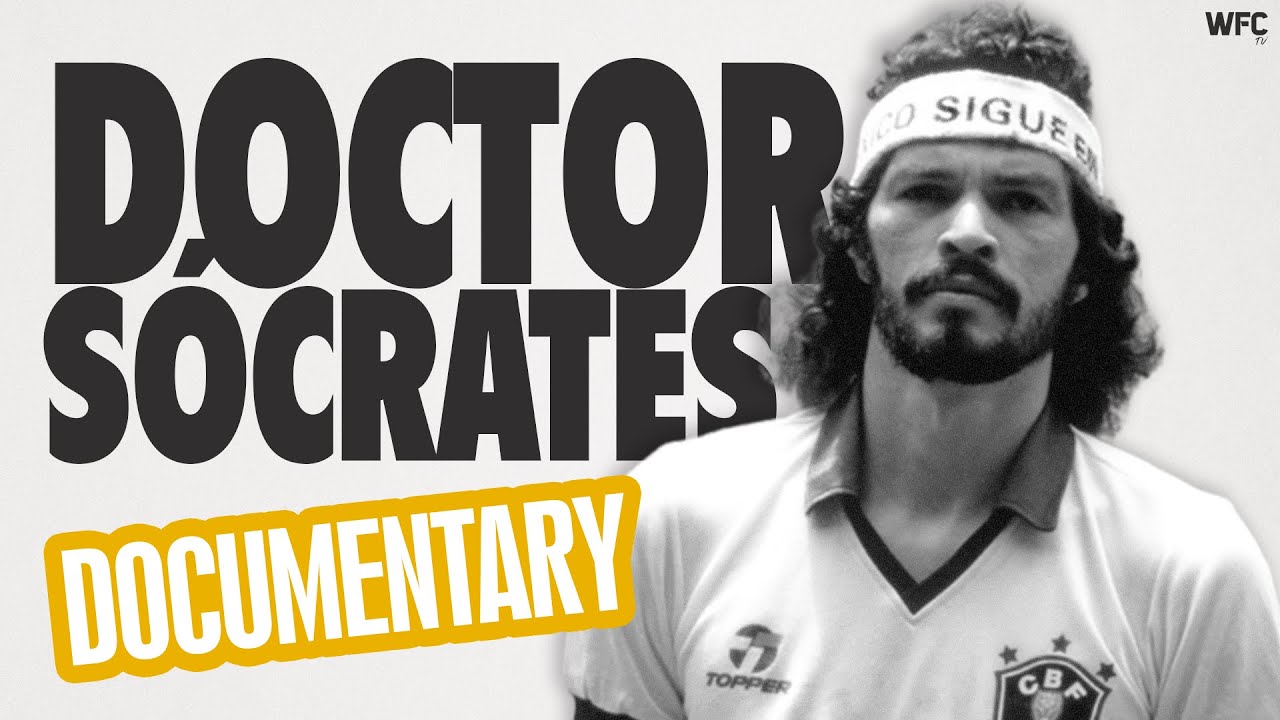 Doctor Sócrates | Documentary - "A Brazil Legend" - YouTube