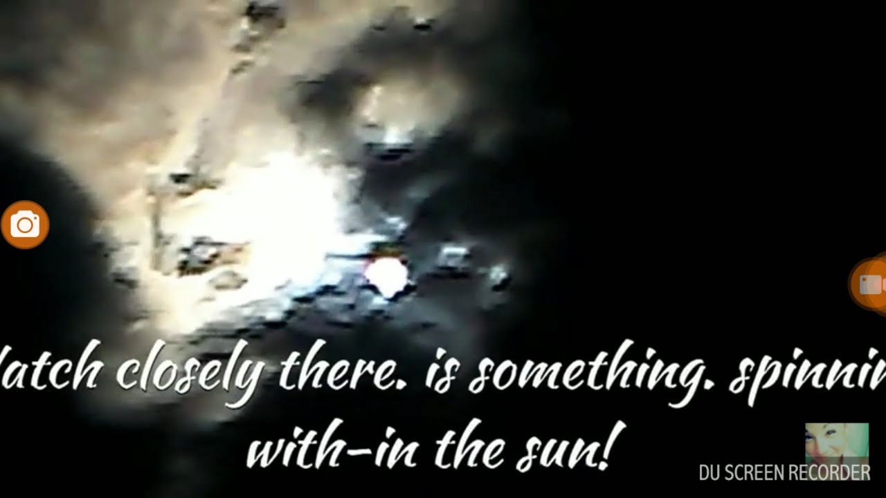Small object moving with-in the sun! 👁Watch carefully!👁 Moving from one ...