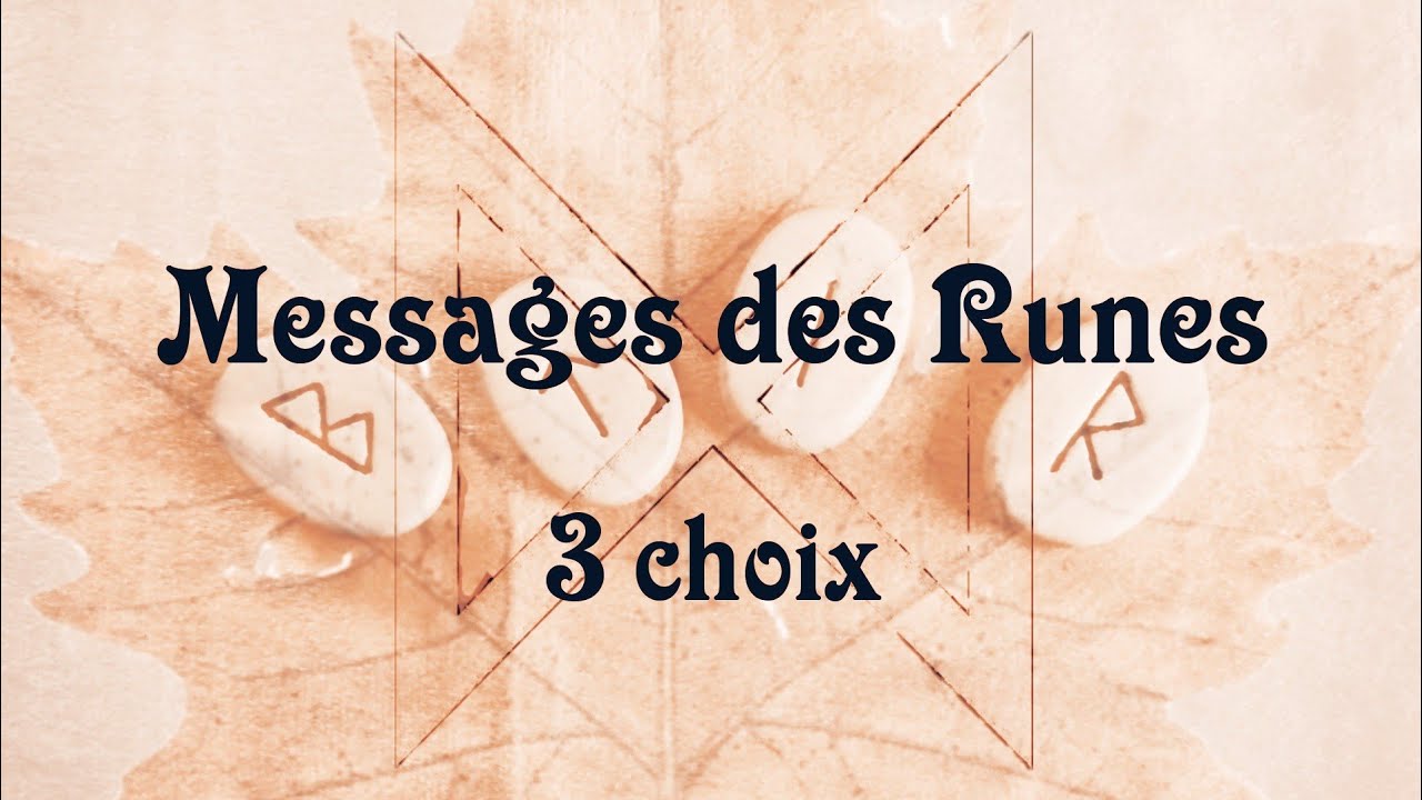 Messages des Runes... 3 choix - YouTube