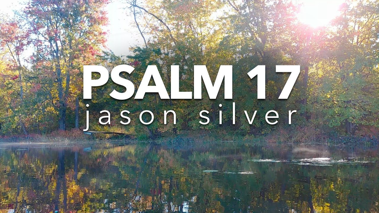 Psalm 17 Song As For Me YouTube Psalm 17 Song As For Me YouTube