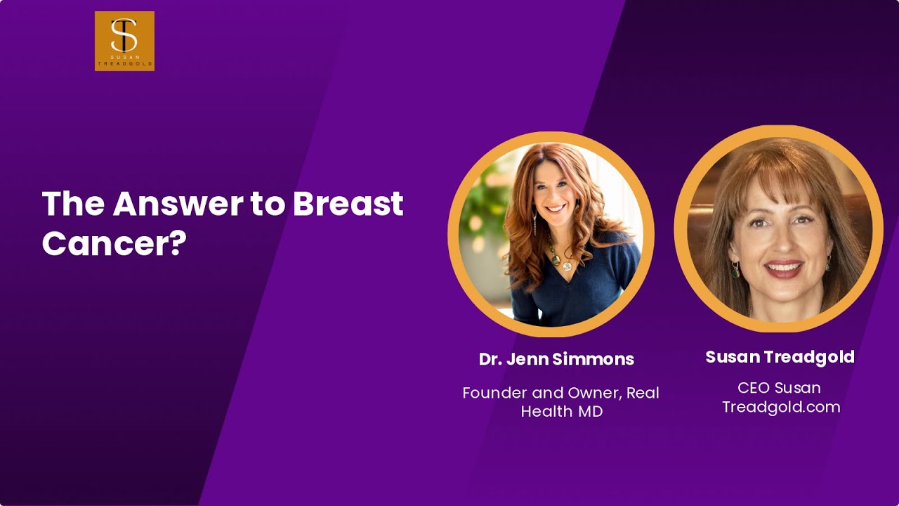 The Answer to Breast Cancer with Dr. Jenn Simmons - YouTube
