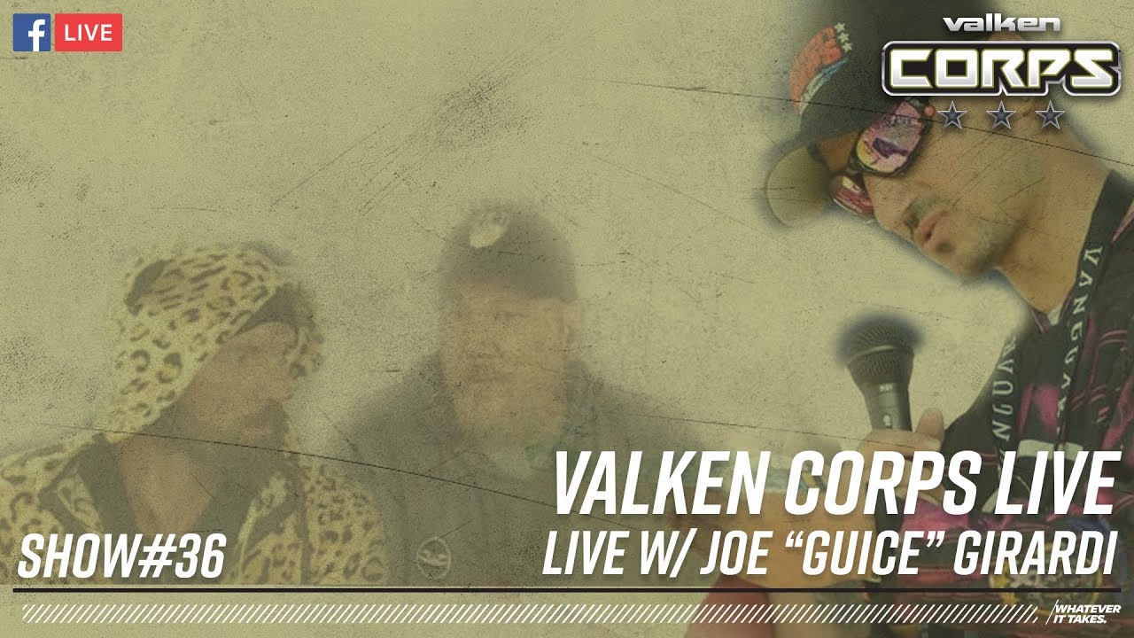 Valken Corps LIVE Show#36 wsg/ Joe Guice Girardi - YouTube
