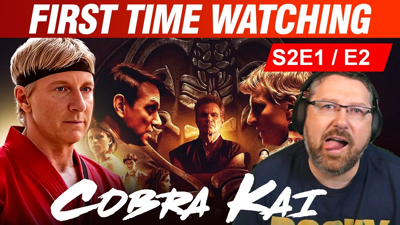 Cobra Kai S2E1 & E2 | First Time Watching | Reaction - YouTube