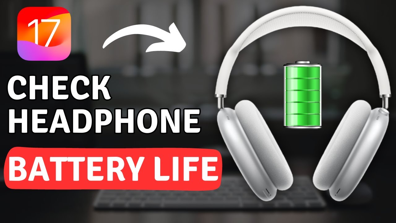 How To Check Headphone Battery On iPhone/iPad (iOS 17) - YouTube