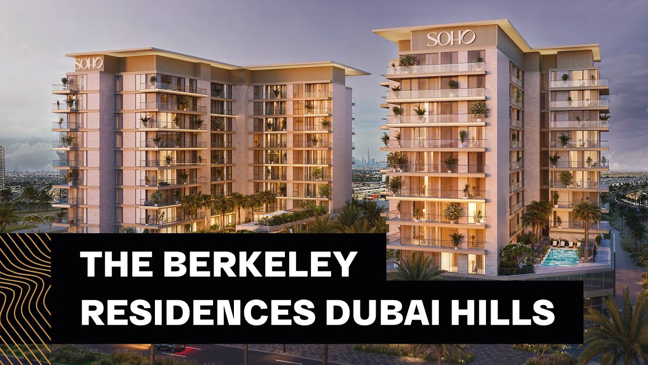 The Berkeley Residences Dubai Hills Estate - YouTube