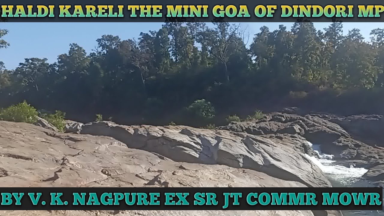 HALDI KARELI THE MINI GOA OF DINDORI MADHYA PRADESH - YouTube
