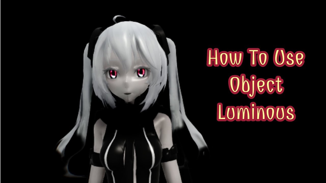 【MMD: Tutoral】How To Use Object Luminous - YouTube