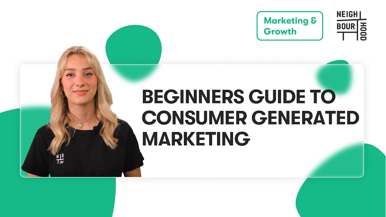 What is Consumer-Generated Marketing? A Comprehensive Guide - YouTube