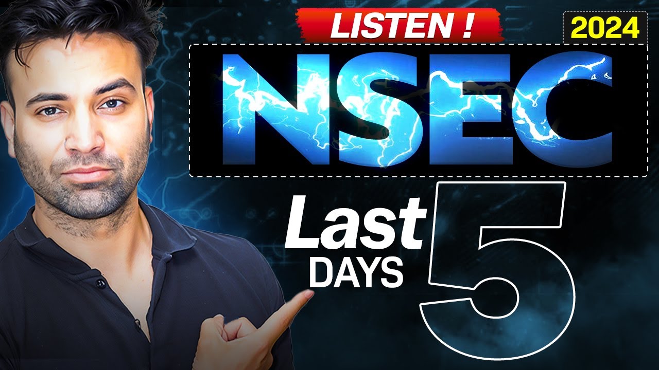 Last 5 days Strategy for NSEC 2024 | Mohit Ryan #nsec - YouTube