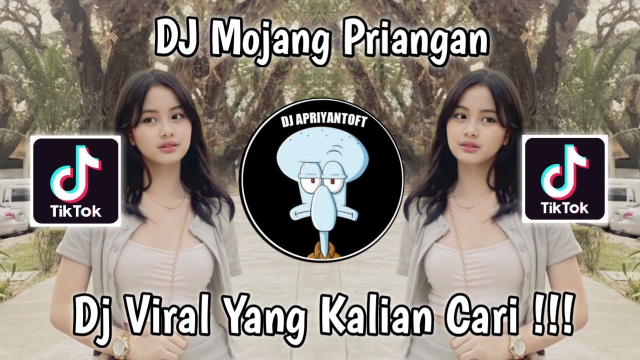 DJ MOJANG PRIANGAN VIRAL TIK TOK TERBARU 2023 YANG KALIAN CARI ! - YouTube Music