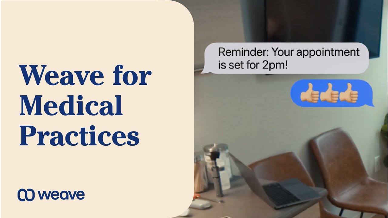 How Weave Supports Medical Practices in 60 Seconds - YouTube