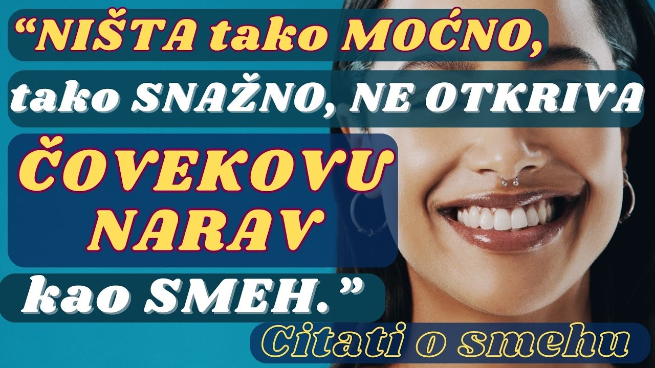 NIŠTA TAKO NE OTKRIVA ČOVEKOVU NARAV KAO SMEH - CITATI O SMEHU KOJI ĆE ...
