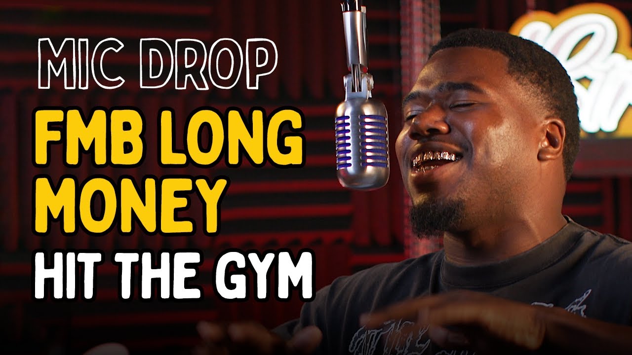 FMB LONGMONEY Mic Drop | 'Hit The Gym' - YouTube