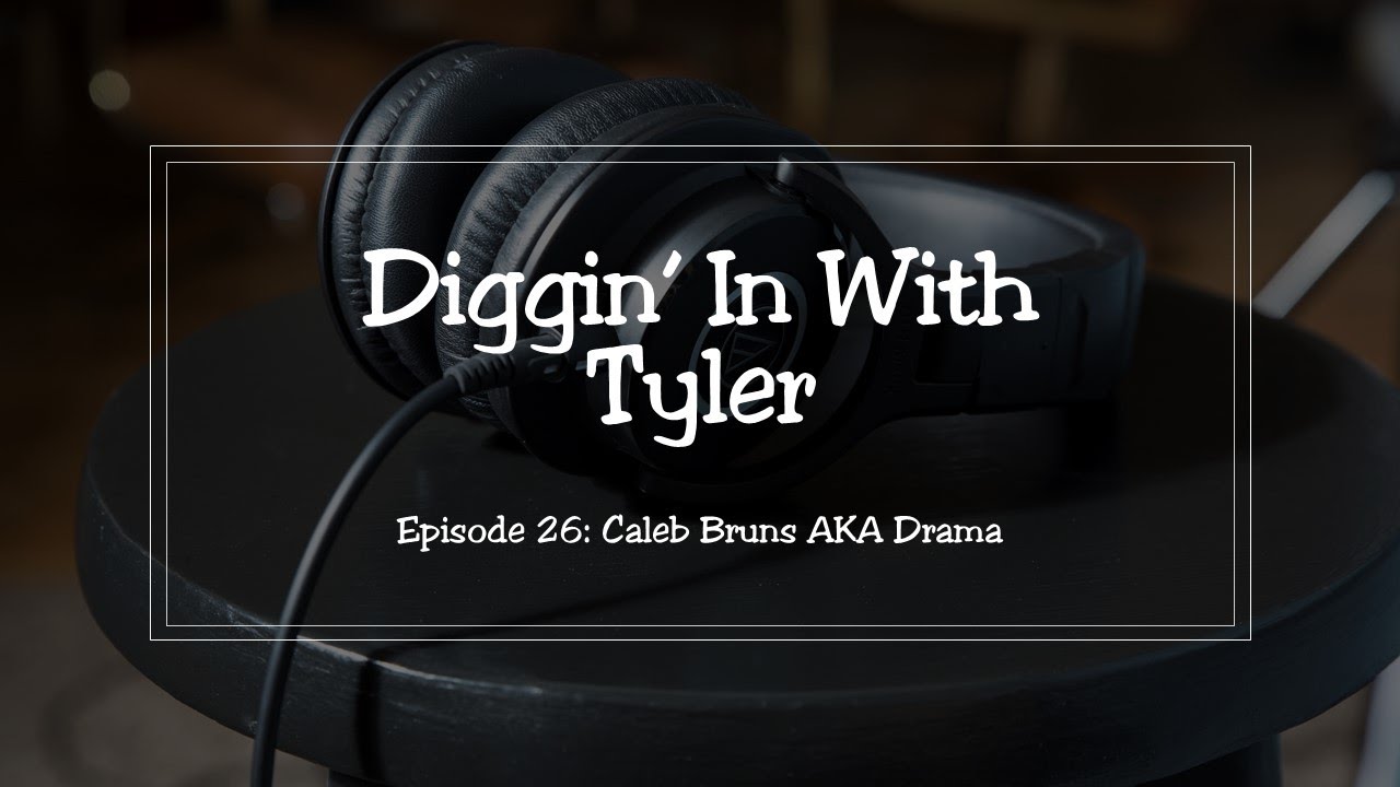 Episode 26 - Caleb Bruns AKA Drama - YouTube
