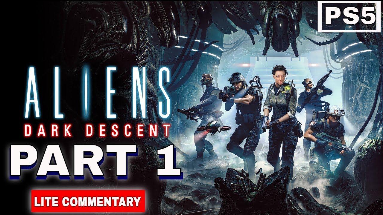 ALIENS DARK DESCENT Gameplay Walkthrough PART 1 - Lite Commentary ...