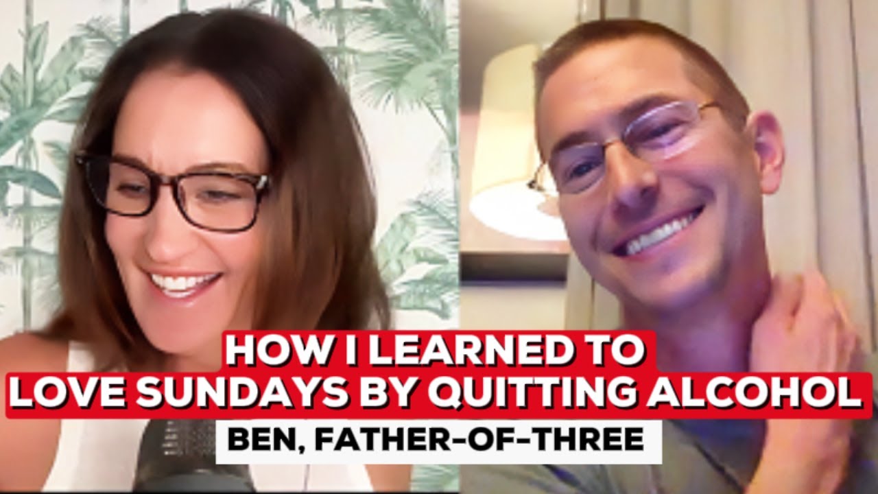 How I Learned To Love Sundays By Quitting Alcohol - Ben, Father-of ...