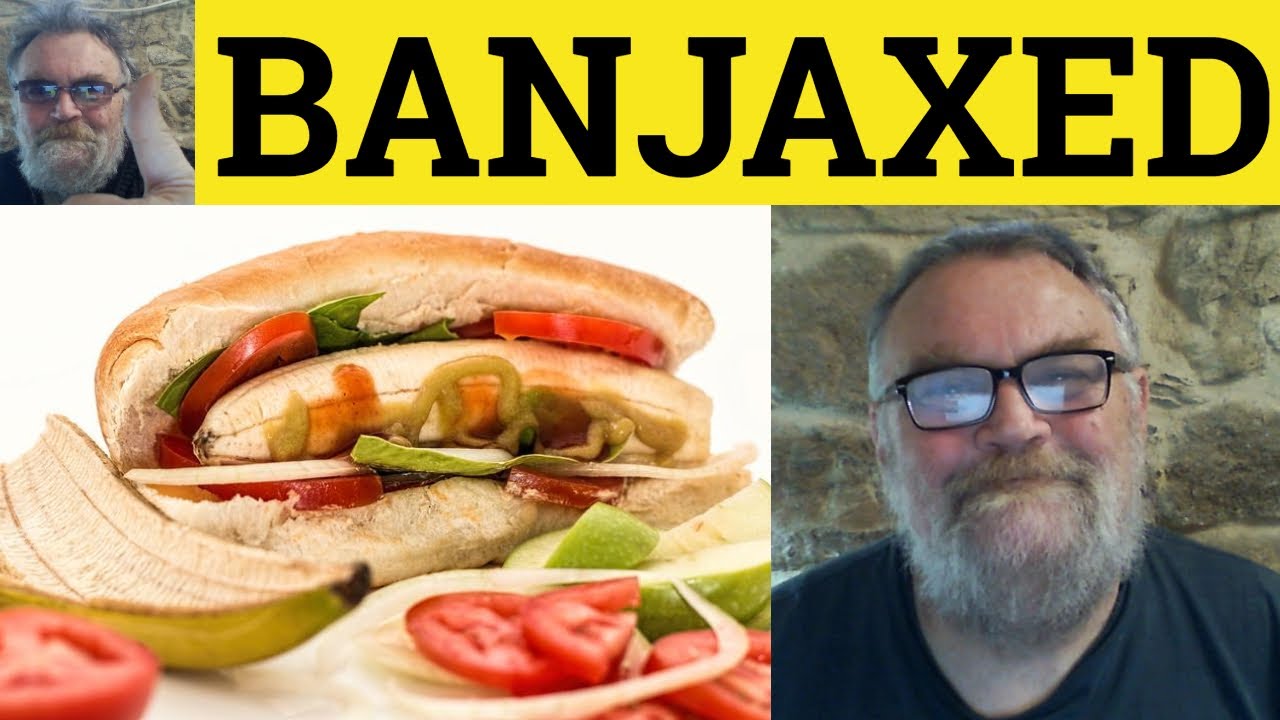 🔵 Banjax Meaning - Banjaxed Defined - Banjax Example - Informal ...