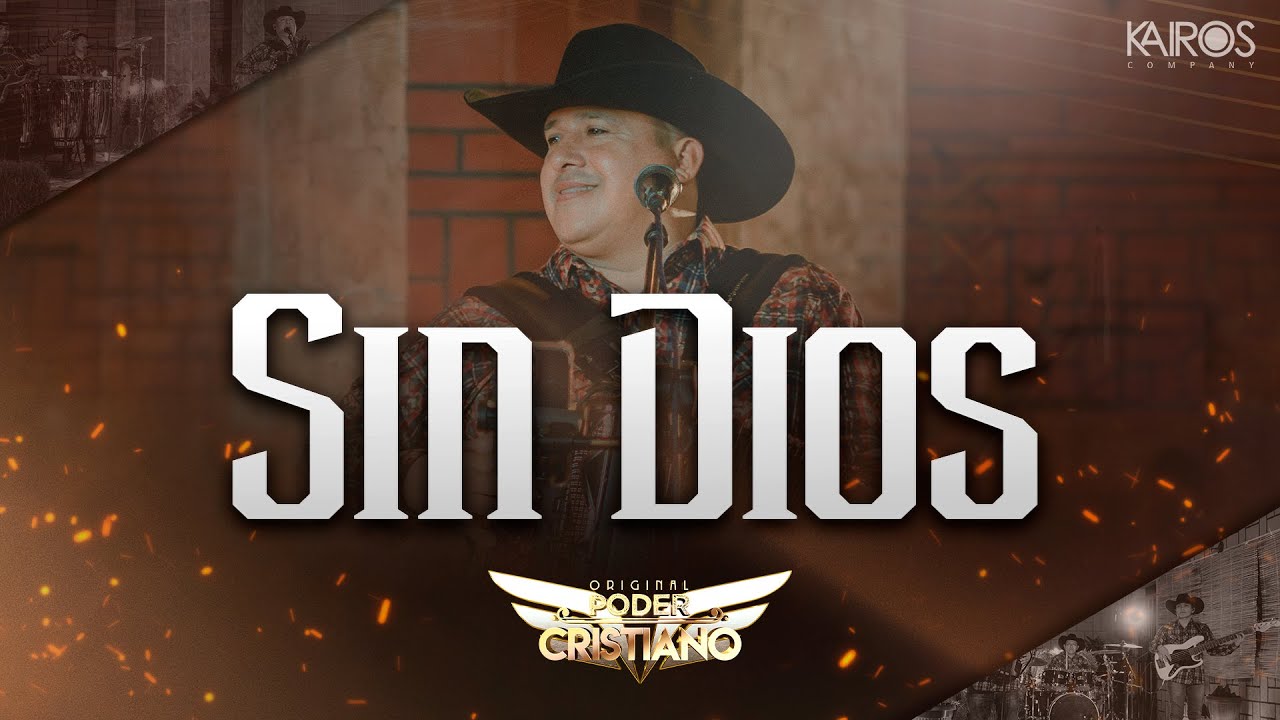 Sin Dios - Original Poder Cristiano (En Vivo) - YouTube