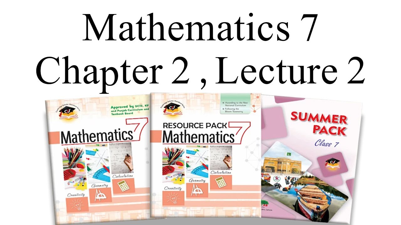Mathematics 7 Chapter 2 Lecture 2 - YouTube