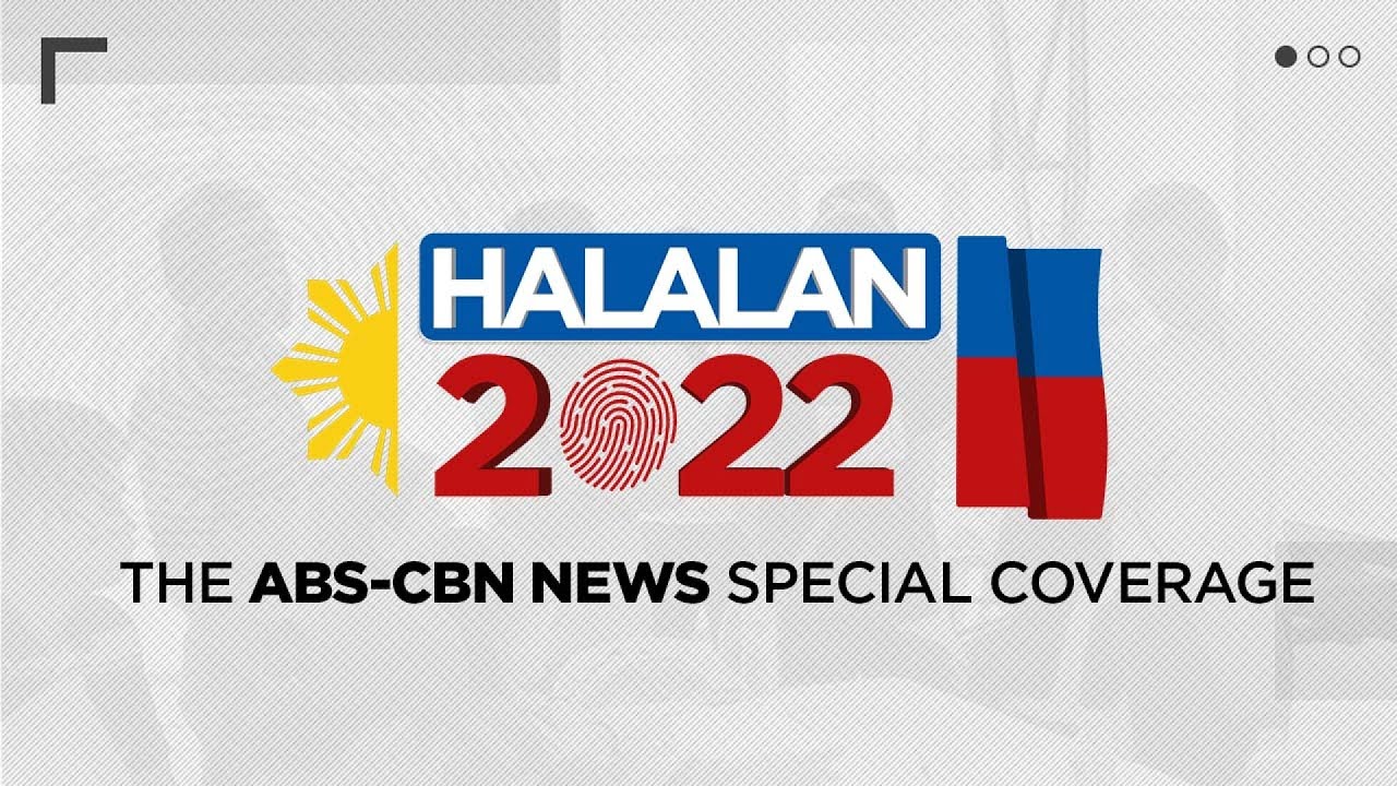 Halalan 2022 Special Coverage | ANC (May 9, 3pm to 6pm) - YouTube