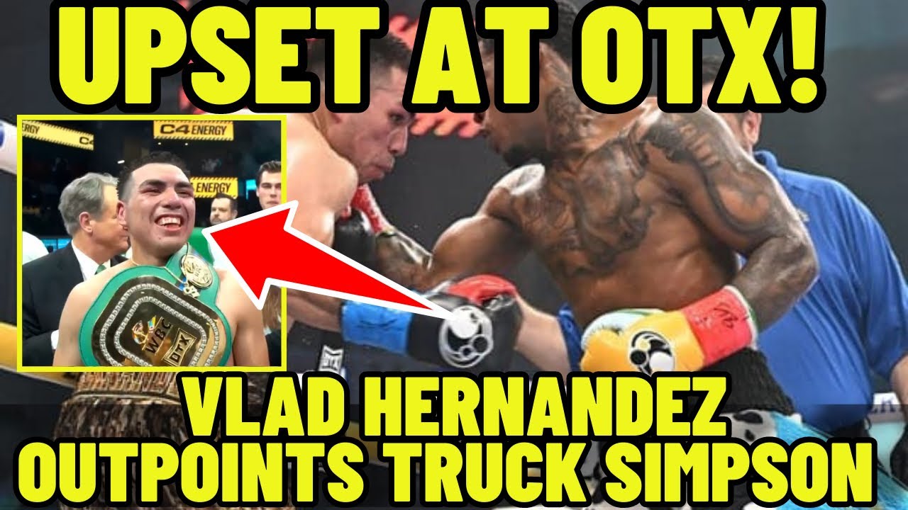 Vladimir Hernandez UPSETS Lorenzo “Truck” Simpson On OTX #boxing # ...