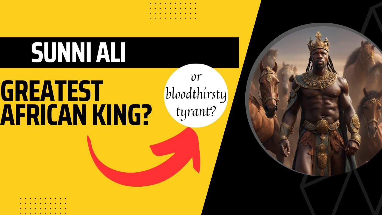 You Didn't Know This About Sonni Ali Of The Songhai Empire - YouTube