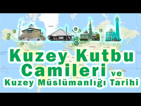 Kuzey Kutbundaki Camiler ve Kuzey Müslümanları Tarihi