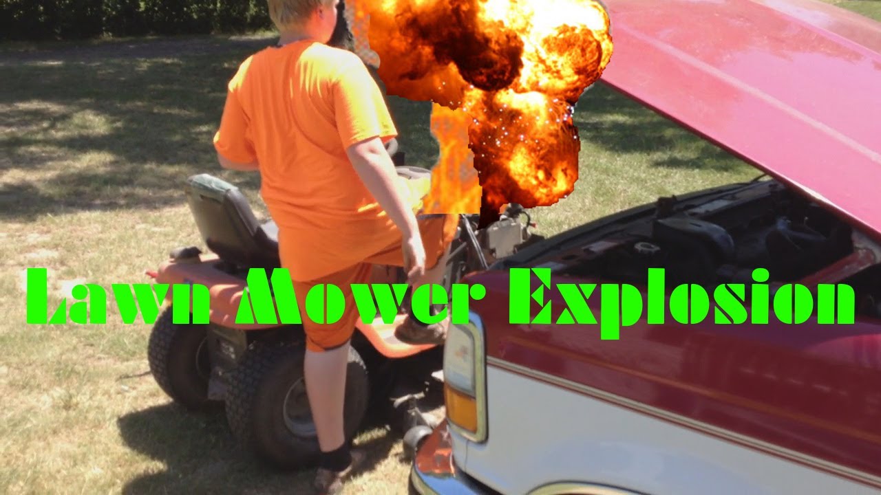 Exploding Lawn Mower Day 01 (8-6-13) - YouTube