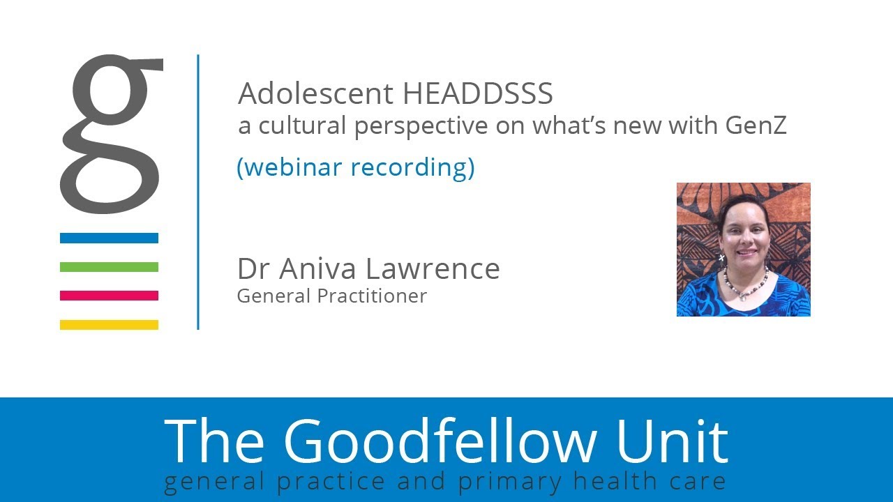 Goodfellow Unit Webinar: Adolescent HEADDSSS - YouTube