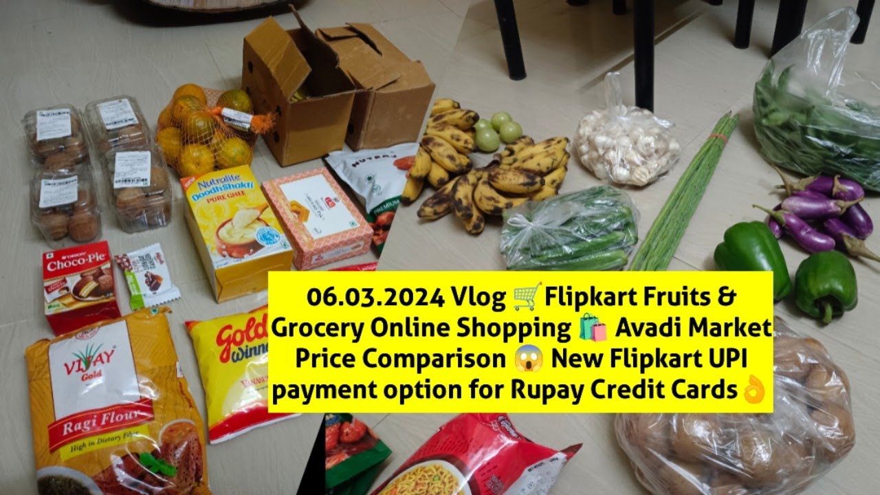 Flipkart Fruits&Grocery/Avadi Market Price Comparison/New Flipkart UPI ...