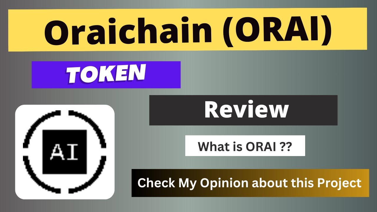 What is Oraichain (ORAI) Coin | Review About ORAI Token - YouTube