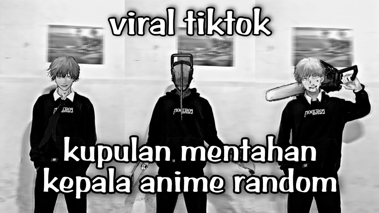 bagia-bagi mentahan kepala anime random - YouTube