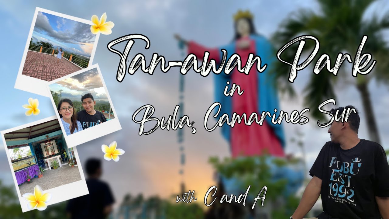 Tan-awan Park | C and A - YouTube