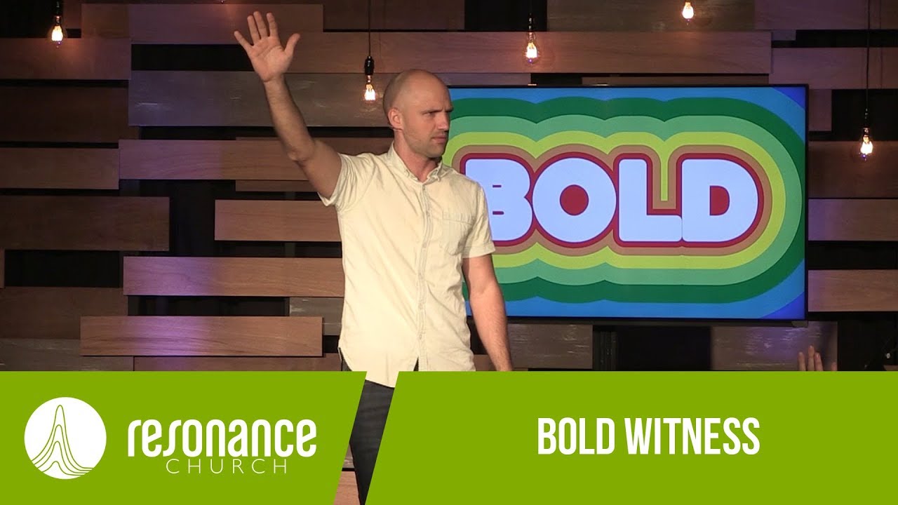 BOLD - "BOLD WITNESS" with Aron Kirk - Resonance Church - YouTube