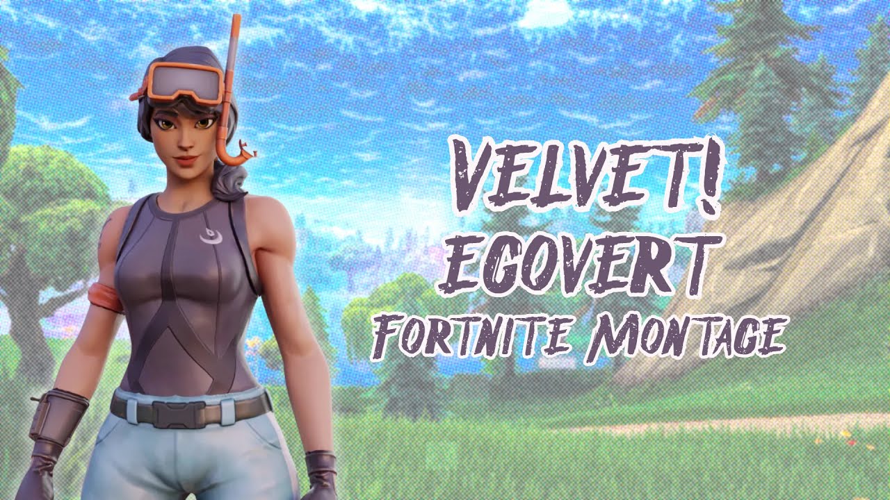 “Velvet”🎺- EGOVERT | Fortnite Montage - YouTube