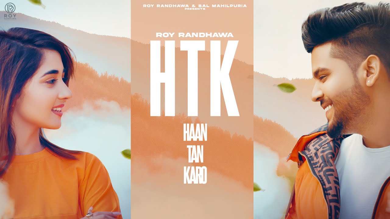 Haan Tan Karo (Official Video) | Roy Randhawa | Harj Music | Bal ...
