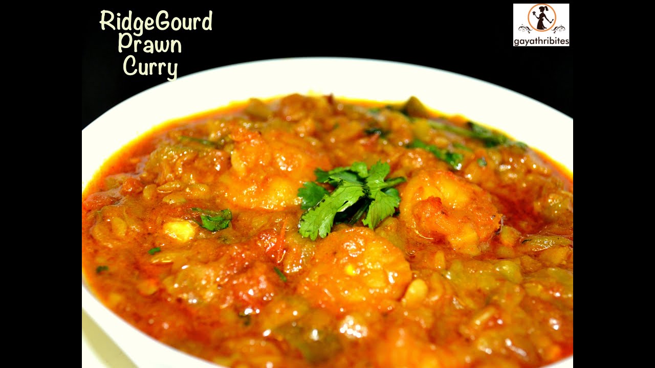 Prawn Curry | Prawn Ridge Gourd Curry | Andhra Prawn Curry | Beerakaya ...
