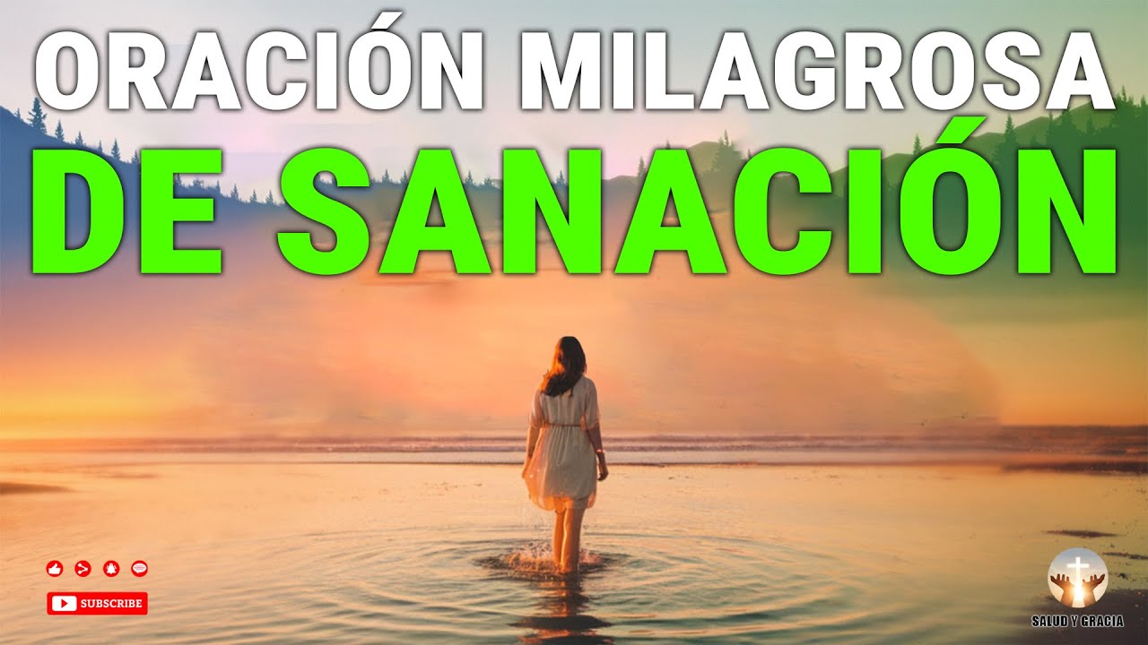 OH DIOS, SÁNAME DESDE LA CABEZA HASTA LOS PIES | ORACIÓN MILAGROSA DE ...