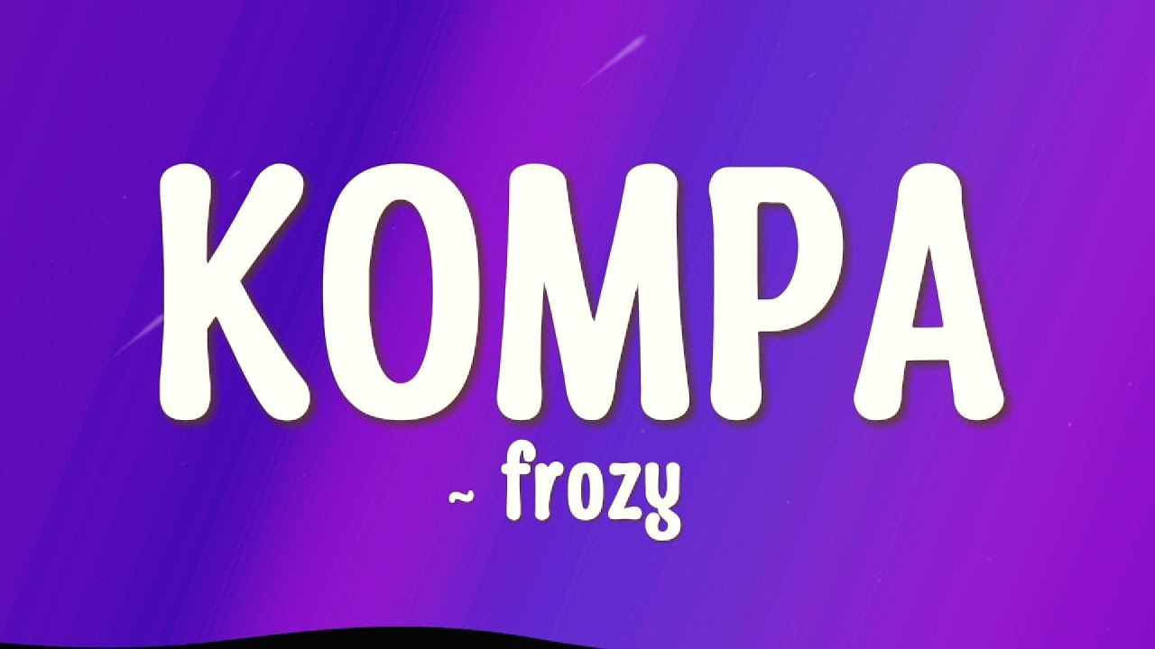 frozy - kompa - YouTube