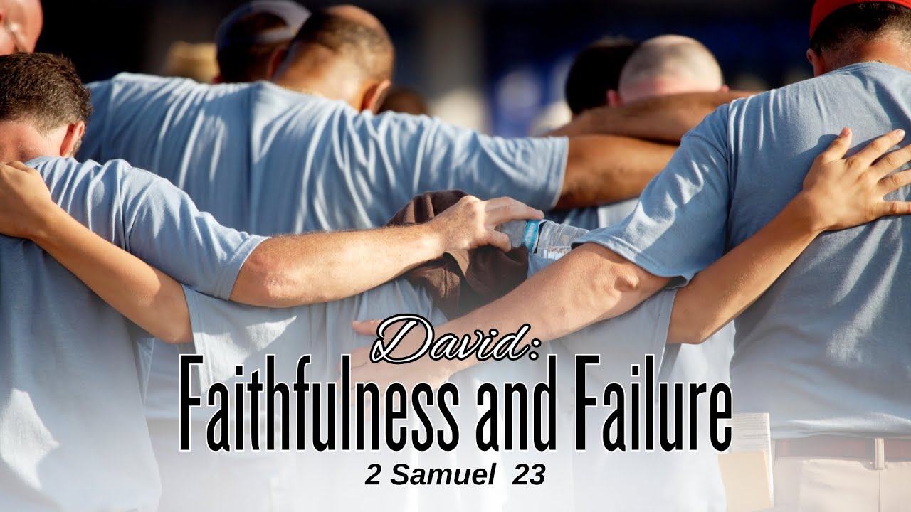 9_15_24 | David: Faithfulness and Failure - YouTube