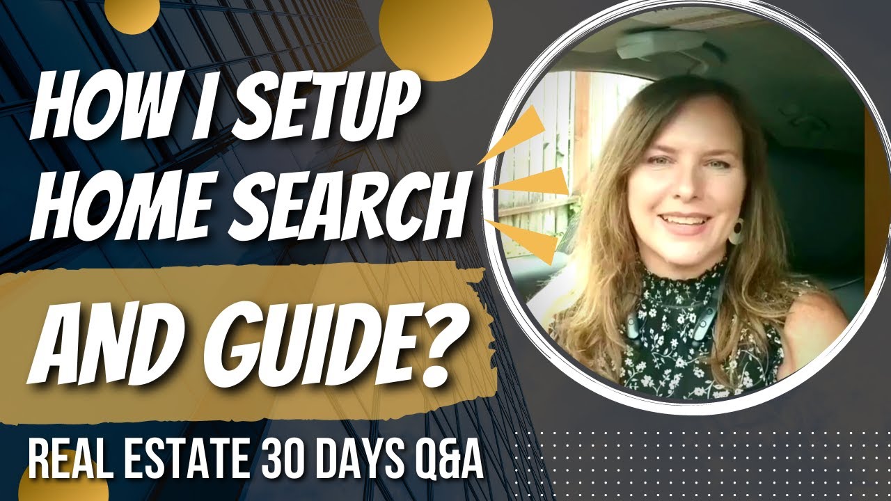 How do I set up a successful home search and guide clients? - Real ...