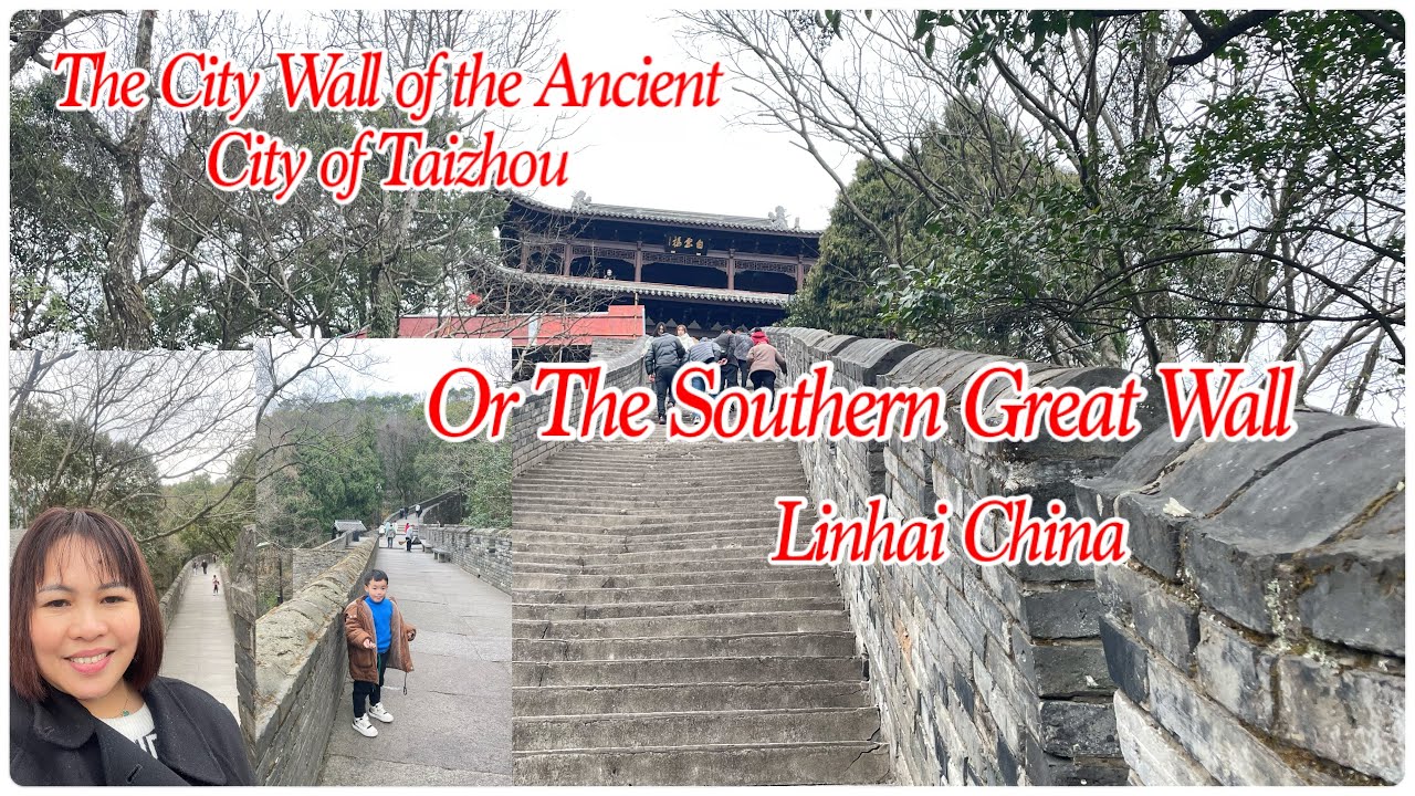 THE CITY WALL OF THE ANCIENT CITY OF TAIZHOU|SOUTHERN GREAT WALL LINHAI ...