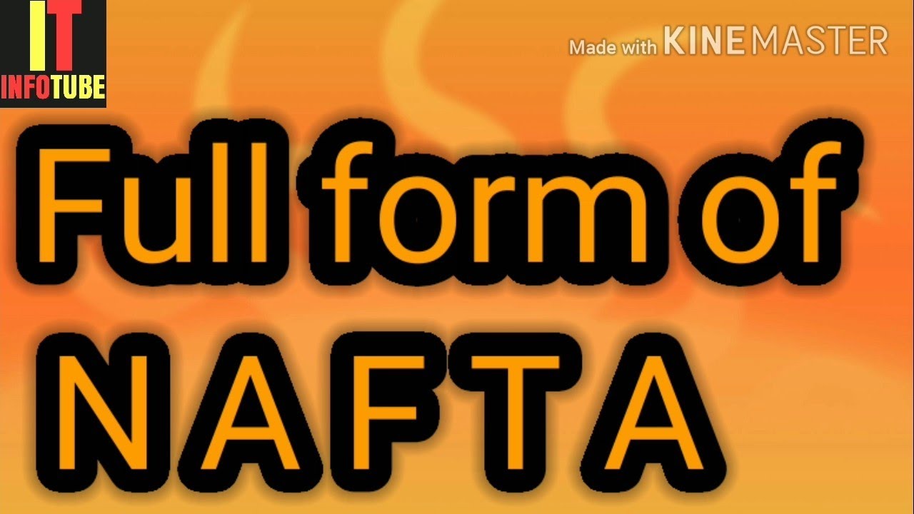 Full form of NAFTA | What is NAFTA - YouTube