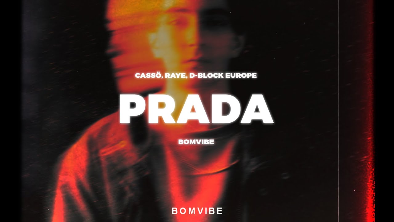 Cassö, RAYE, D-Block Europe - Prada (Acoustic) (Lyrics) - YouTube