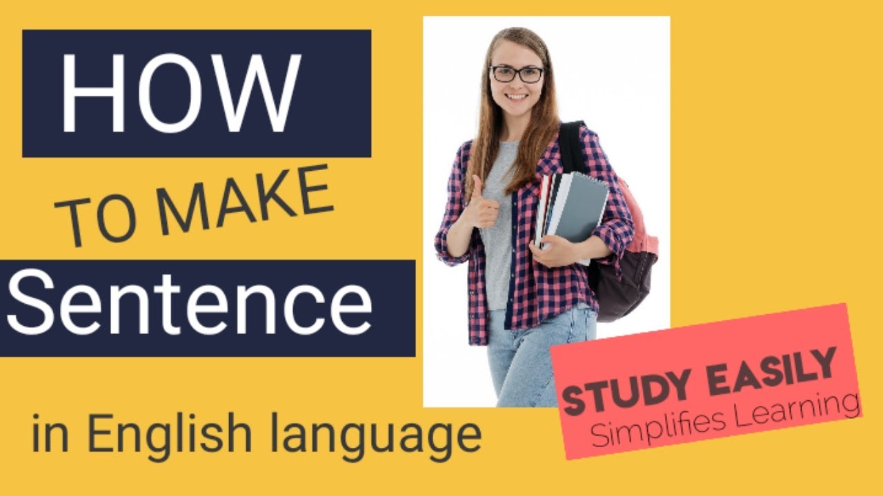 HOW TO MAKE SENTENCE IN ENGLISH how-to-make-sentence-in-english
