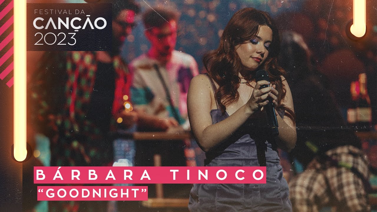 Bárbara Tinoco – Goodnight | Final | Festival da Canção 2023 - YouTube