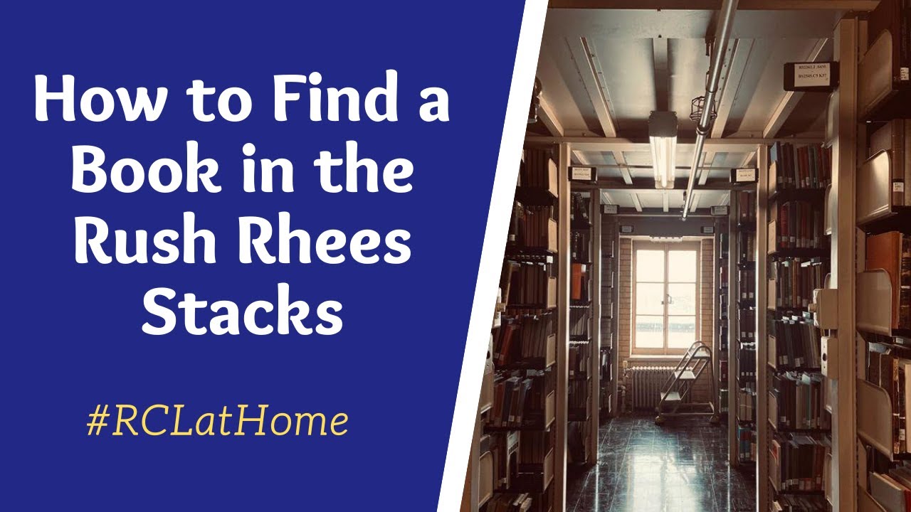 How to Find a Book in the Rush Rhees Stacks - YouTube