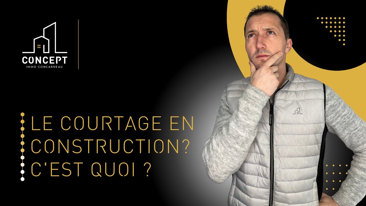 Qu'est ce que le courtage en construction ? - YouTube