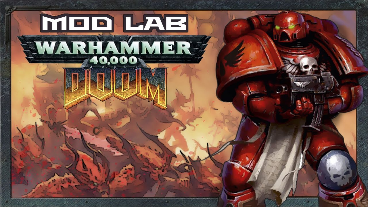 Mod Lab: Warhammer 40K [Doom] - YouTube